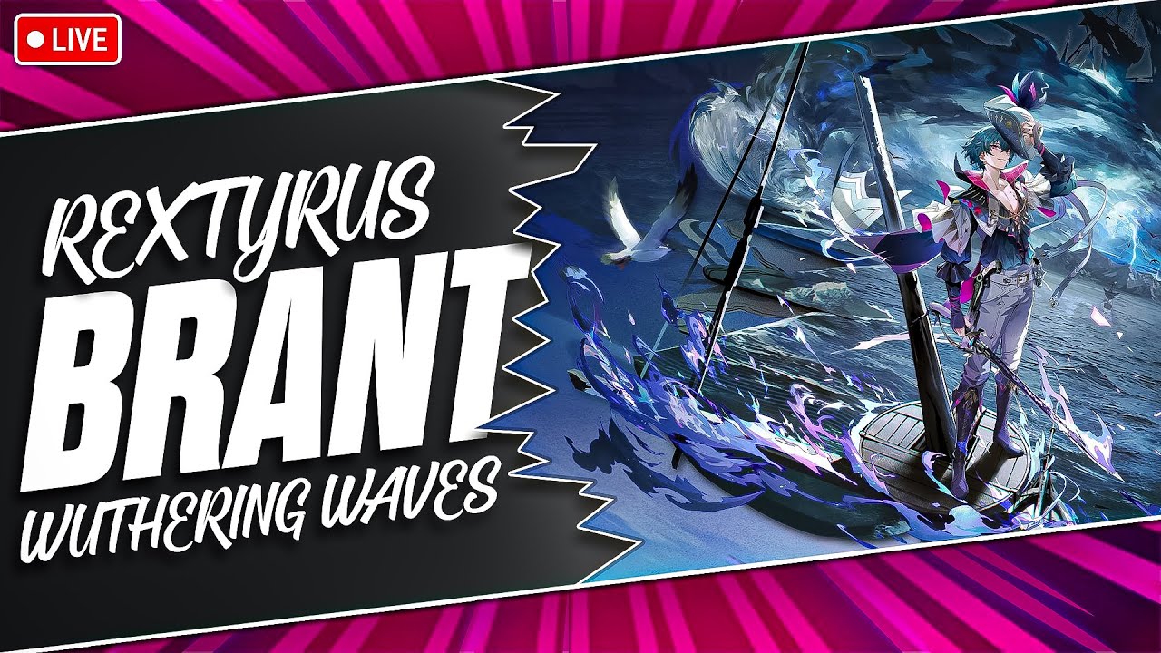 Brant & Changli Banner is Here - Wuthering Waves Live - YouTube