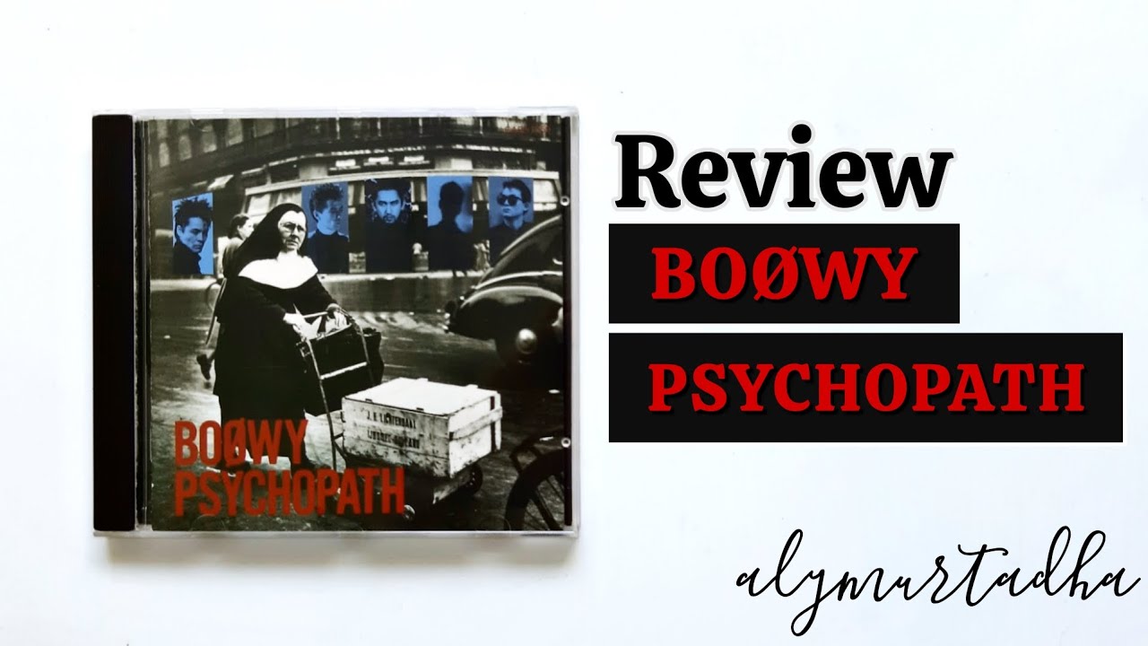 BOØWY「PSYCHOPATH」Album | Review - YouTube
