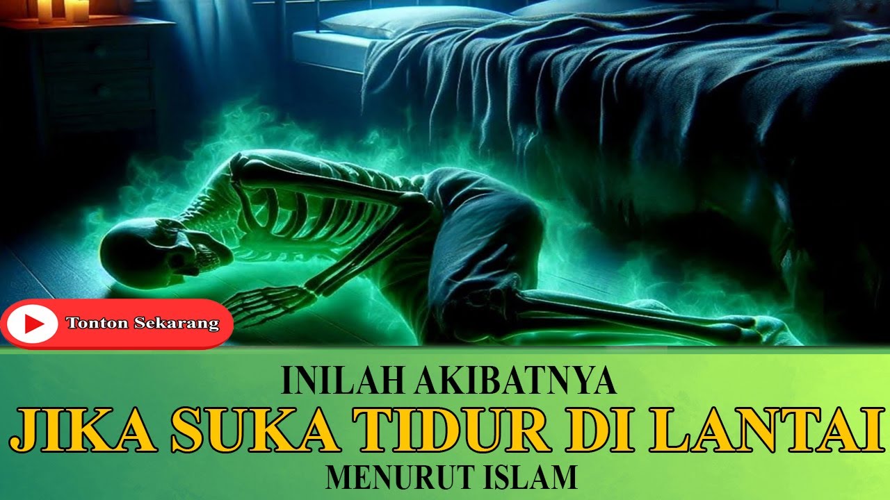 Subhanallah ! 10 Hal Ini Terjadi Pada Orang Yang Suka Tidur Di Lantai ...