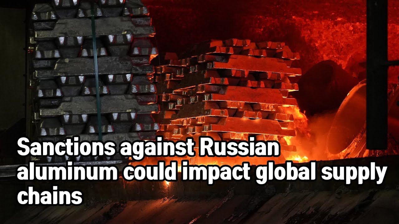 Sanctions against Russian aluminum could impact global supply chains ...