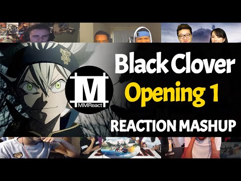 Black Clover Opening 1 | Reaction Mashup
