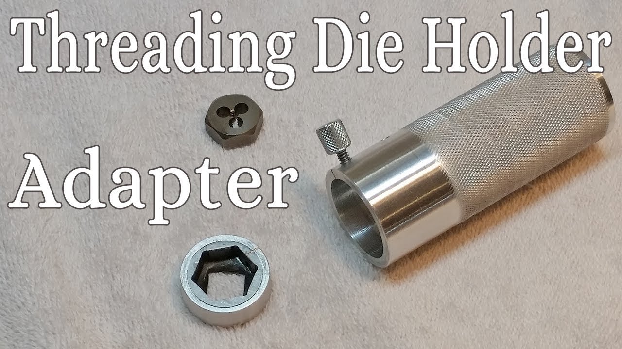 Tailstock Threading Die Holder ADAPTER Tool - YouTube