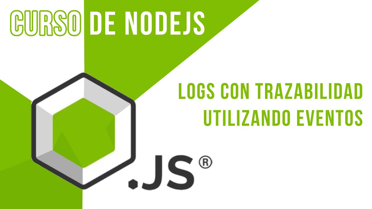 REALIZAR LOGS CON TRAZABILIDAD CON EL MÓDULO EVENTS DE NODEJS | CURSO DE NODEJS - YouTube
