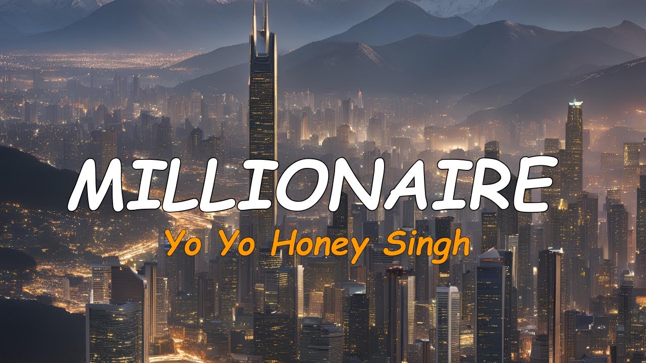 Millionaire (LYRICS) - Yo Yo Honey Singh | Leo Grewal | Glory | Textual ...