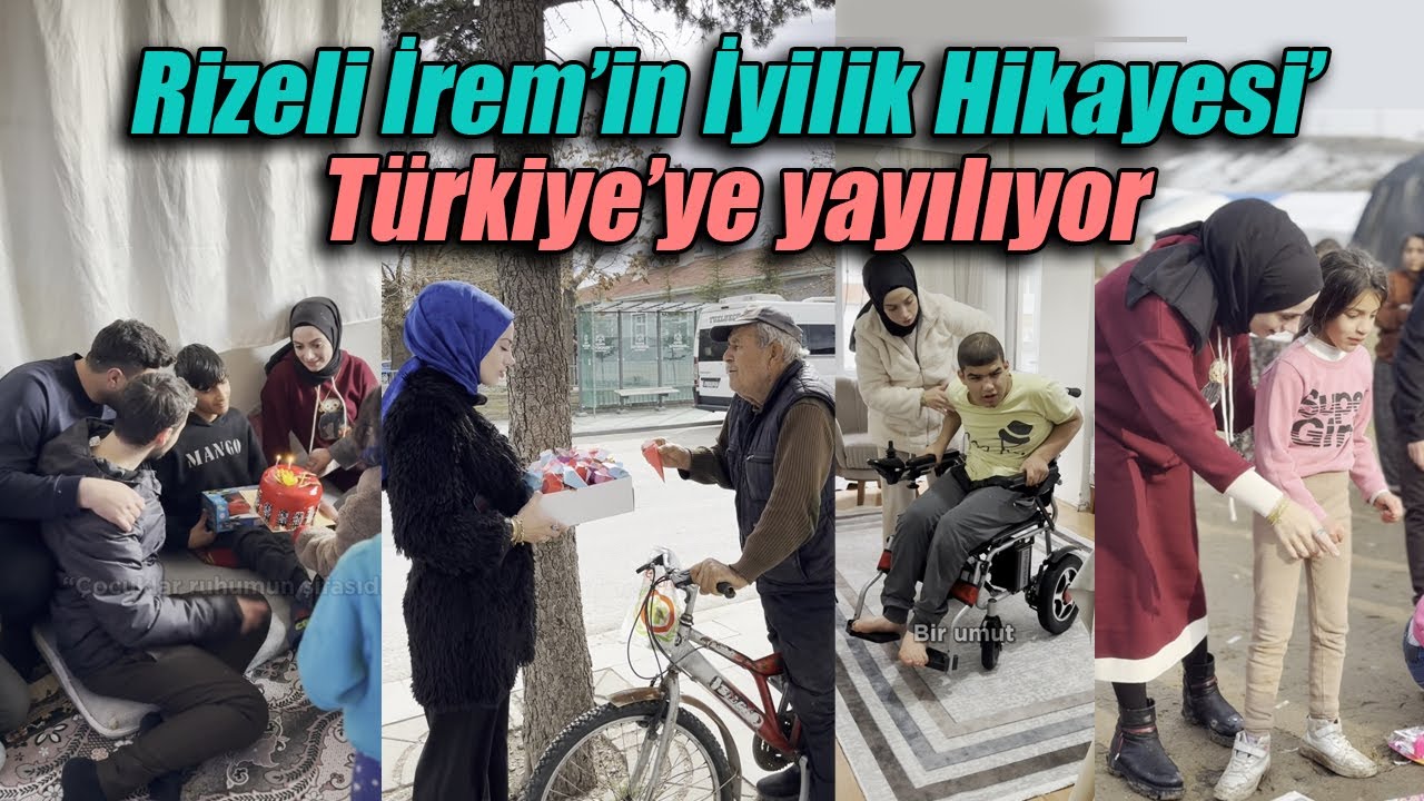 Rizeli İrem’in İyilik Hikayesi’ Türkiye’ye yayılıyor - YouTube