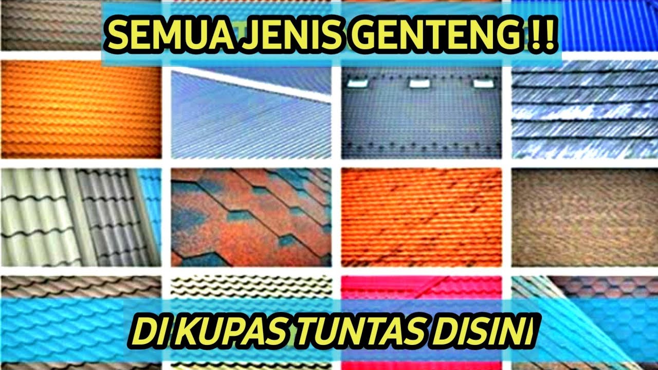 MEMBANDINGKAN 10 JENIS GENTENG RUMAH SECARA DETAIL | REVIEW - YouTube