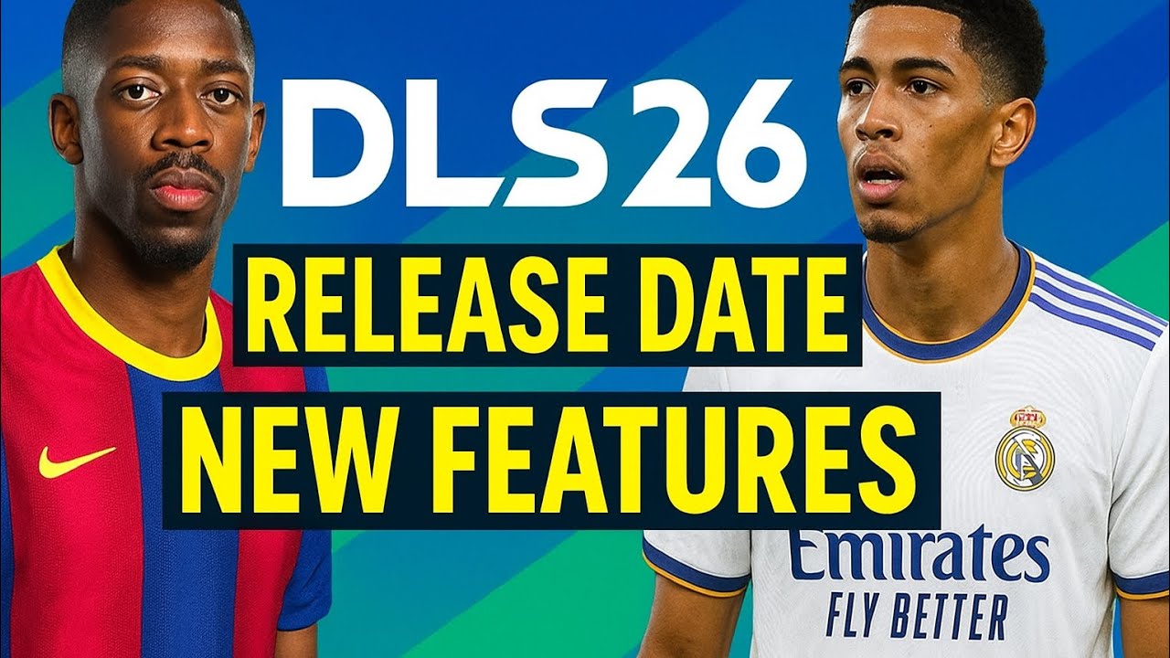 “DLS 26 Coming Soon! Release Date + Realistic New Update Features ...