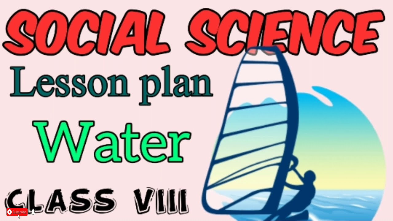 Lesson plan on water | SST lesson plan| lessonplan of geography ...