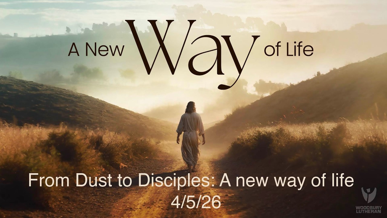 A New Way Of Life // From Dust to Disciples: A new way of life // 4/5 ...