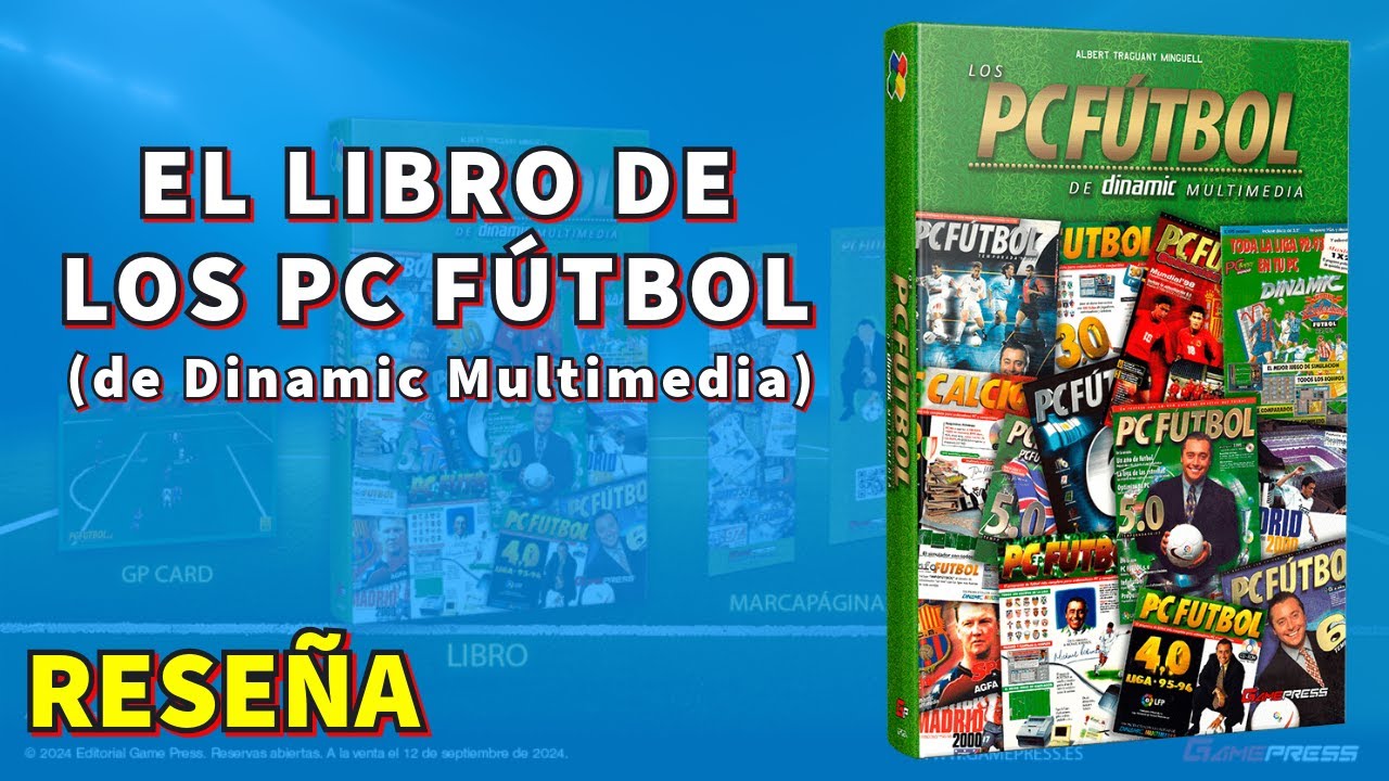 "RESEÑA" DEL LIBRO DE 'LOS PC FÚTBOL DE DINAMIC MULTIMEDIA' - YouTube