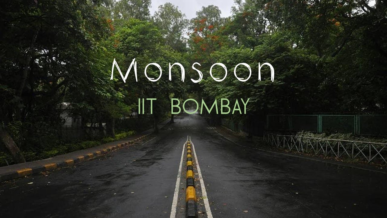IIT Bombay Monsoon | IIT Bombay Campus, Powai | A Snug Monsoon Day at ...