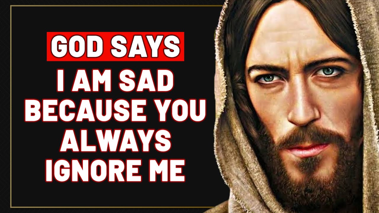 God Jesus Message Today | God Says I Am Sad | God Message For You Today ...