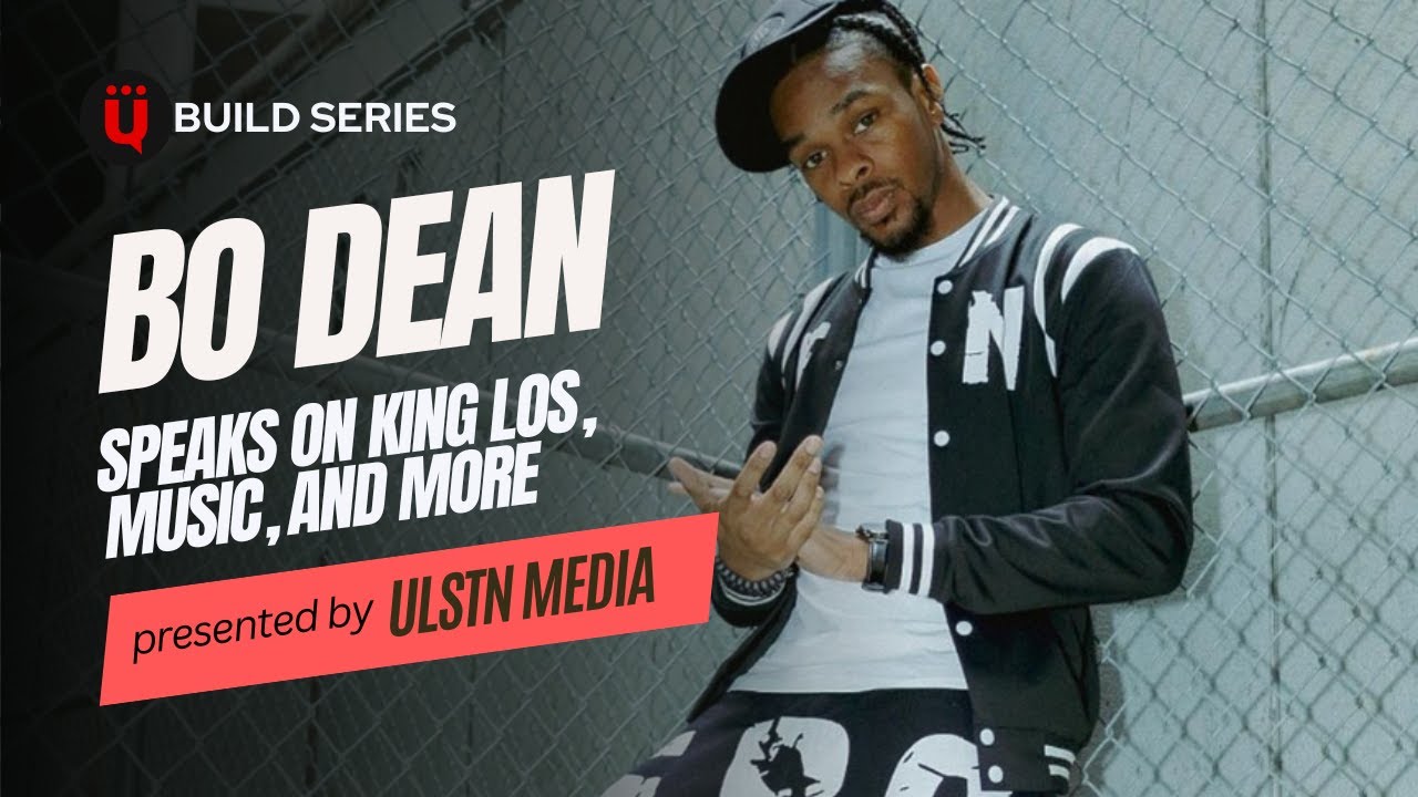 Bo Dean part 2 FULL Interview || ULSTN Media "Build" Series - YouTube