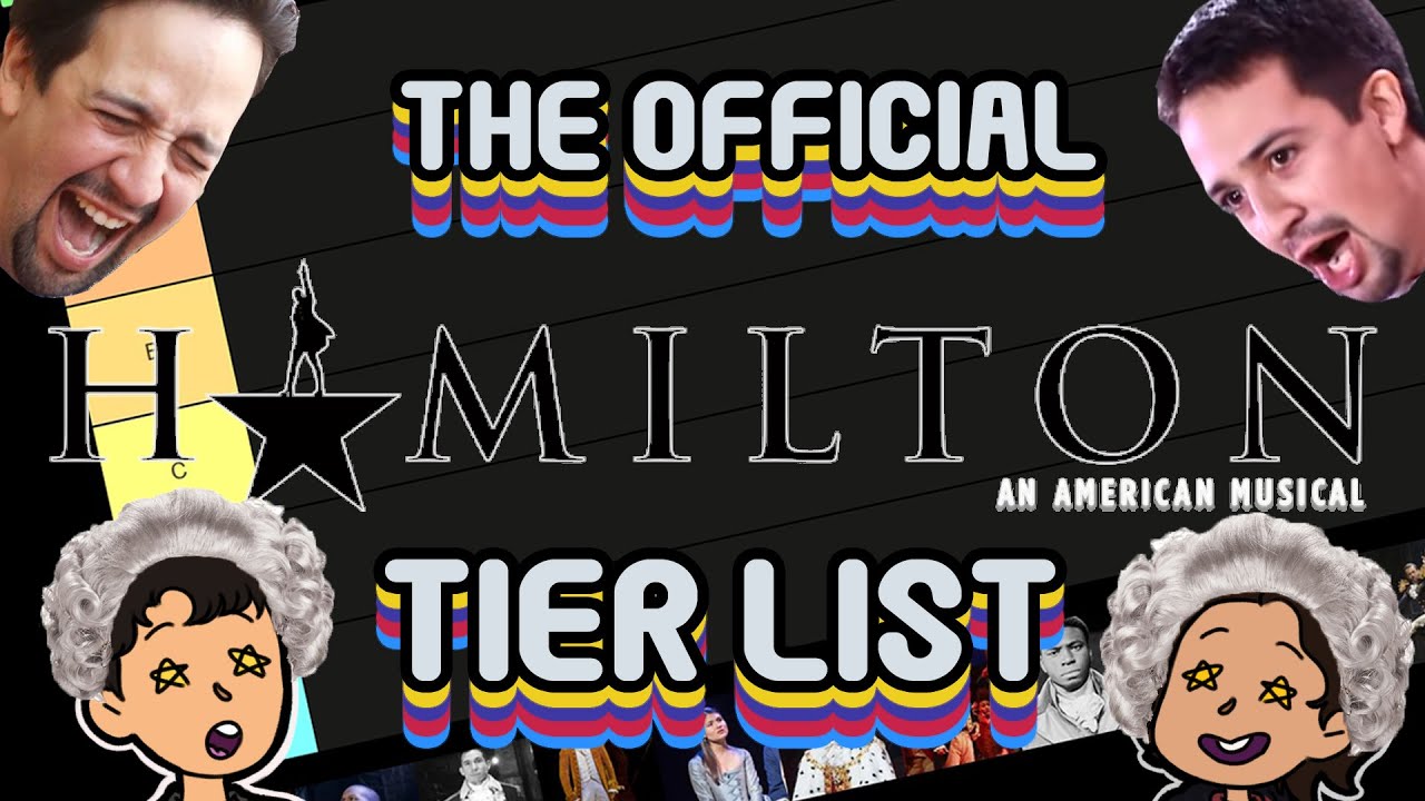 THE OFFICIAL HAMILTON TIER LIST | Airtime - YouTube