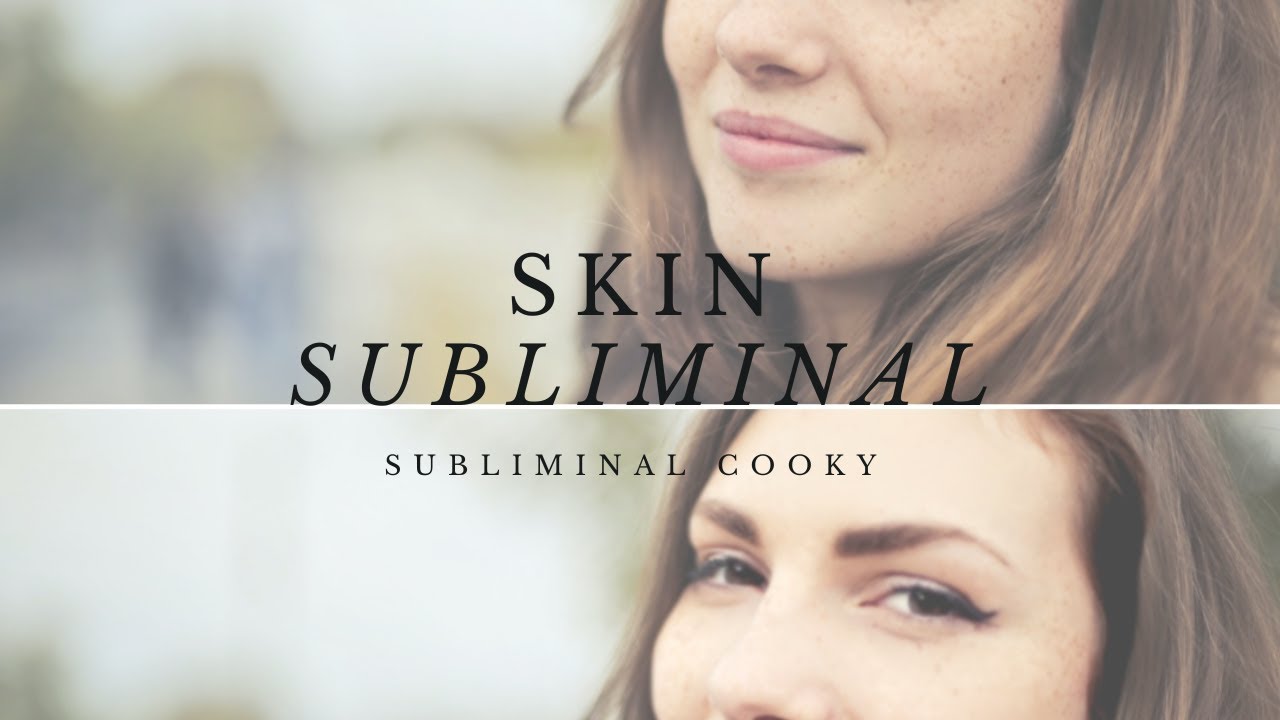 [CLEAR SKIN WITHIN A DAY!] - powerful skin subliminal - [LISTEN 3X PER ...
