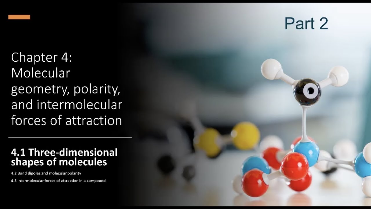 Three-Dimensional Shapes of Molecules Part 2 (Lecture 4_1) - YouTube