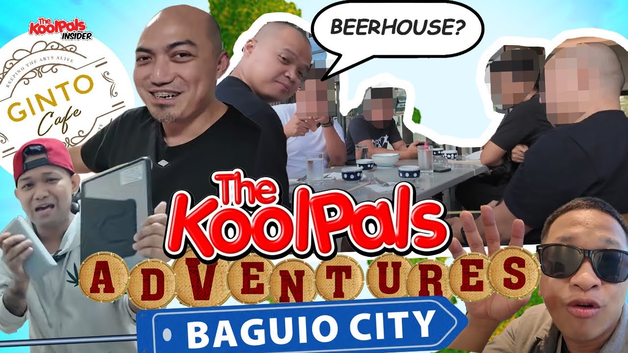 THE KOOLPALS ADVENTURES: BAGUIO CITY - YouTube