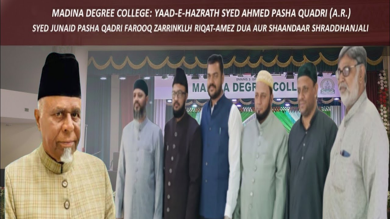 MadinaCollegeMein Hazrat Syed Ahmed Pasha Quadri (A.R. KiYaad ...