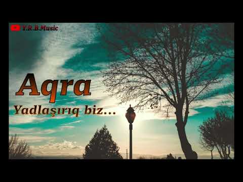 Aqra - Yadlasiriq biz   (OFFICIAL  MUSIC) 2019