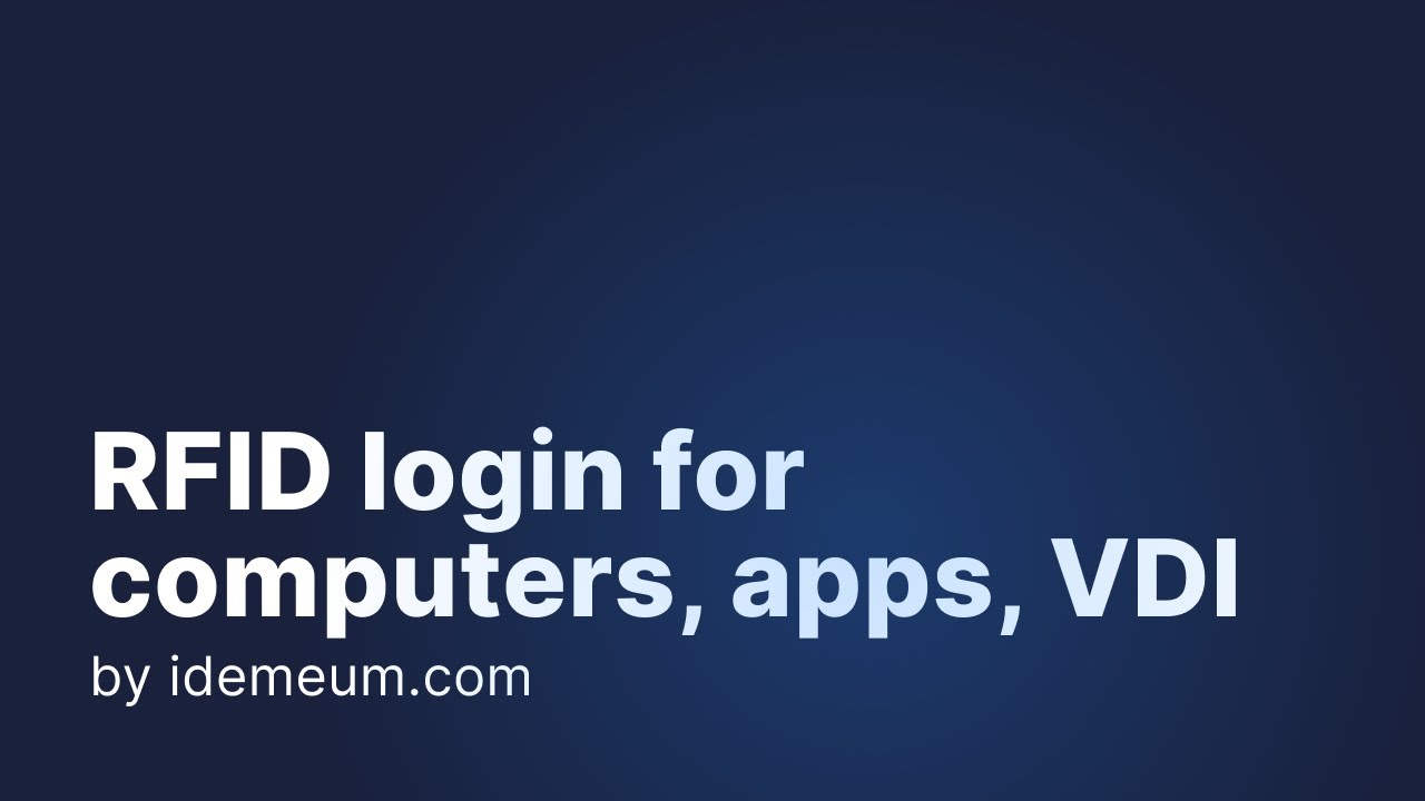 RFID Single Sign-On for workstations, applications, and virtual ...