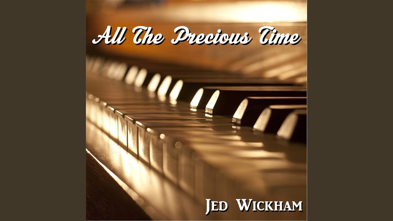 All the Precious Time - YouTube