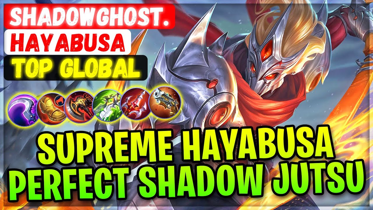 Supreme Hayabusa Perfect Shadow Jutsu [ Top Global Hayabusa ] Shadowghost. - Mobile Legends ...