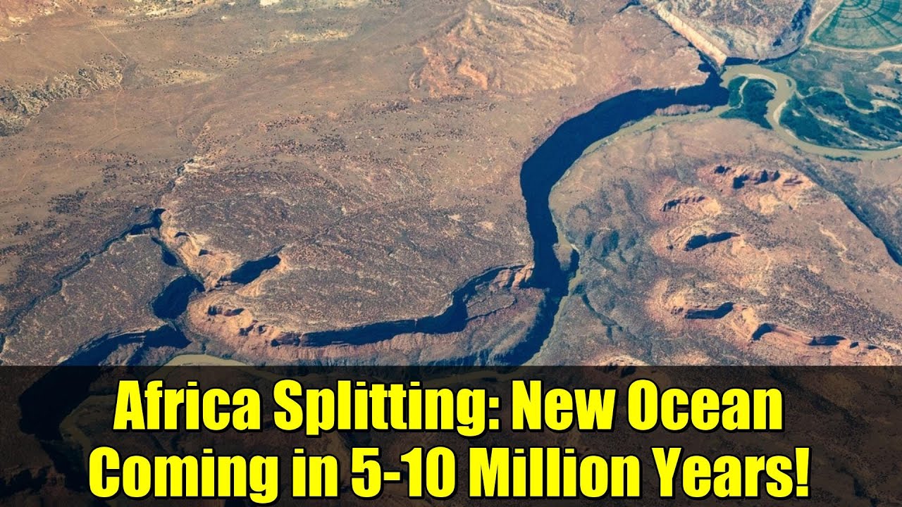 Africa Splitting: New Ocean Coming in 5-10 Million Years! - YouTube