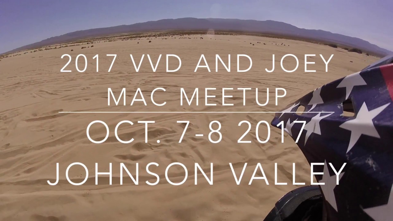 VVD and Joey Mac 2017 Meetup Johnson Valley - YouTube