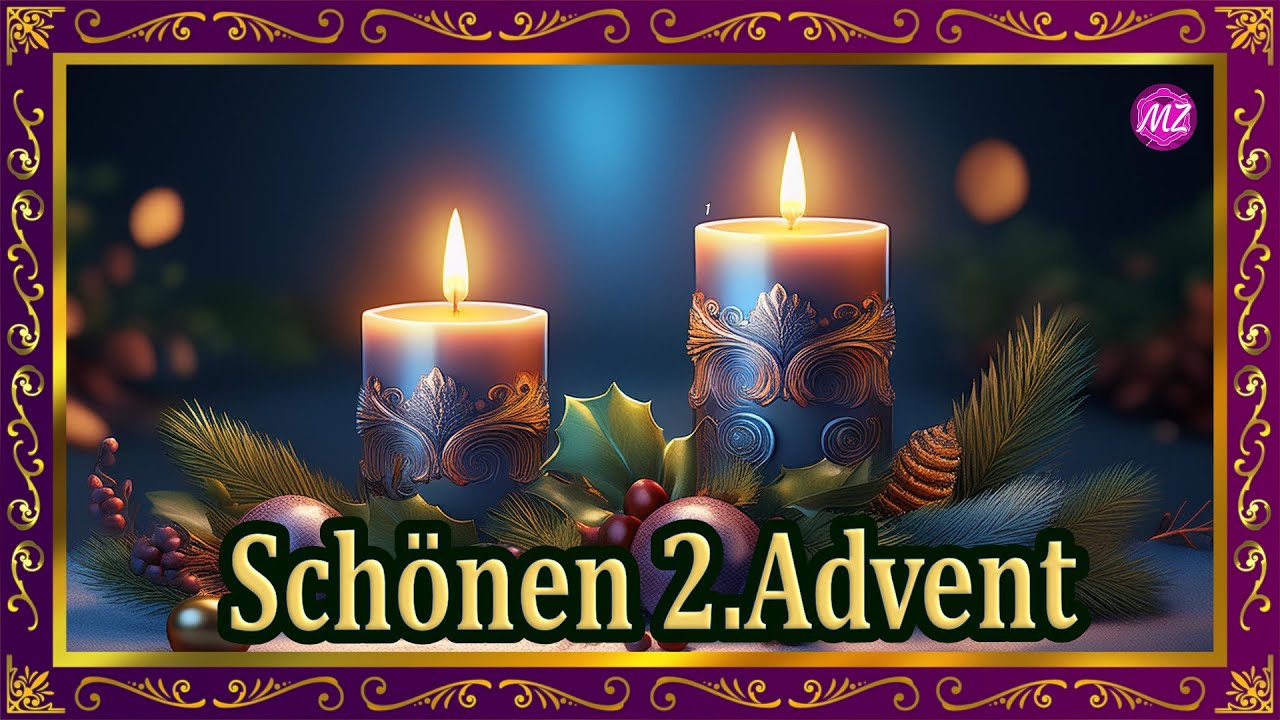Liebe Grüße zum 2.Advent 🎄 Winterliche Adventsgrüße für Dich🎄 - YouTube