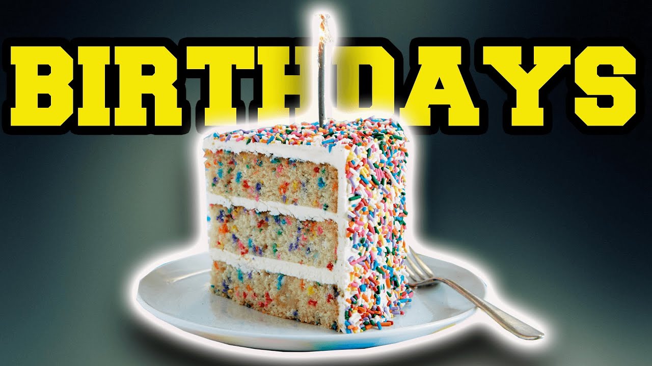 Birthdays are Overrated - YouTube