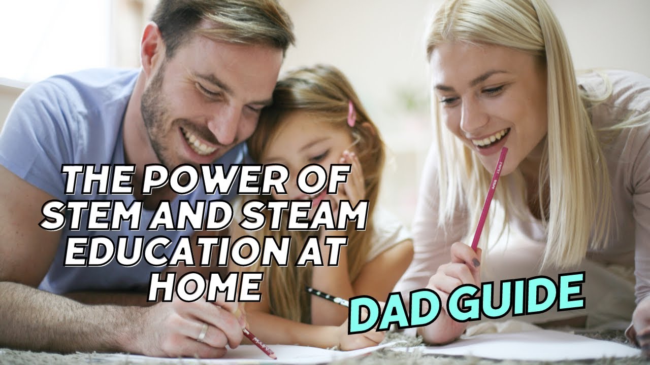 Igniting Curiosity: The Power of STEM and STEAM Education at Home - YouTube