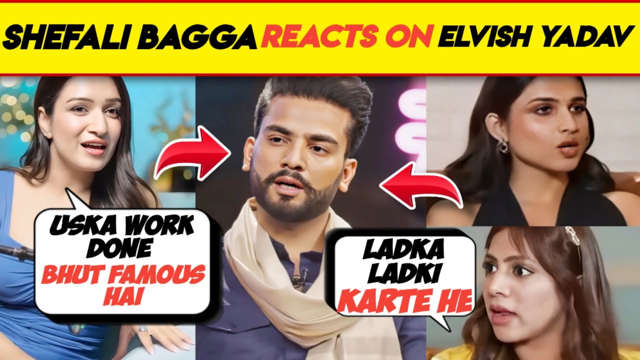 OMG😳- Shefali Bagga Reacts on Elvish yadav & Suruchi angry on Elvish ...