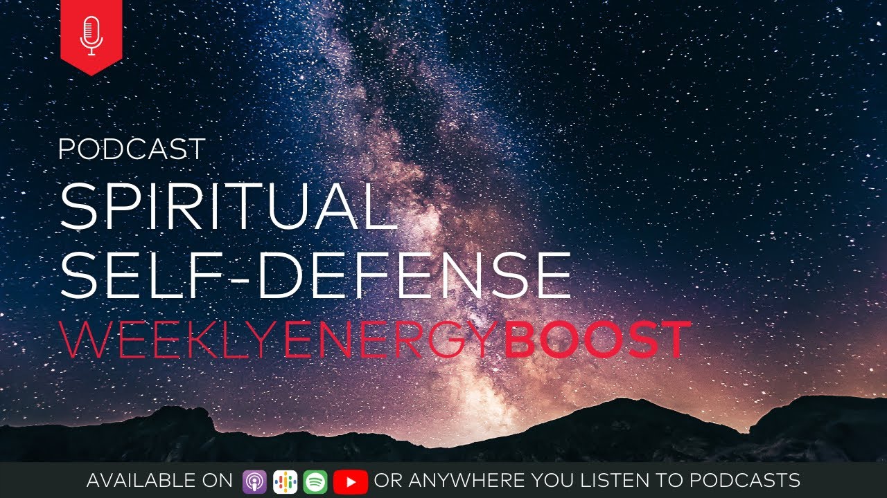 Spiritual Self-Defense | Weekly Energy Boost - YouTube