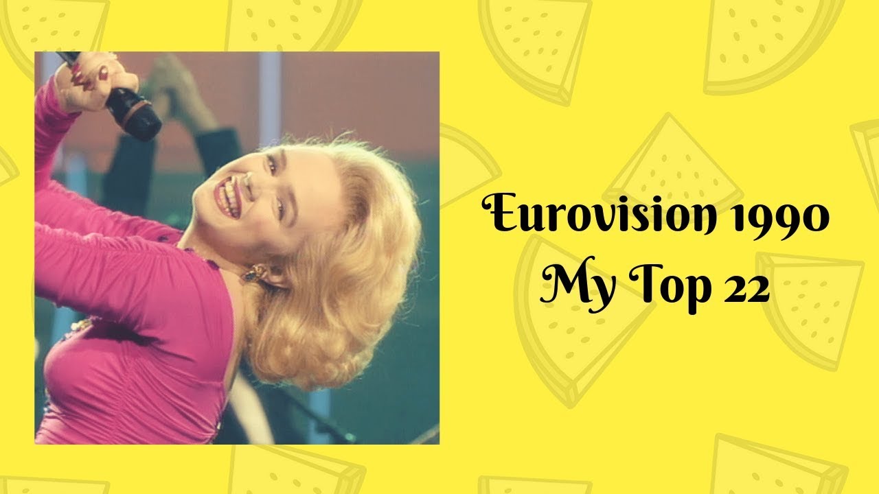 Eurovision 1990 My Top 22 - YouTube