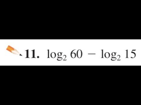 Evaluate log2 60 - log2 15 - YouTube
