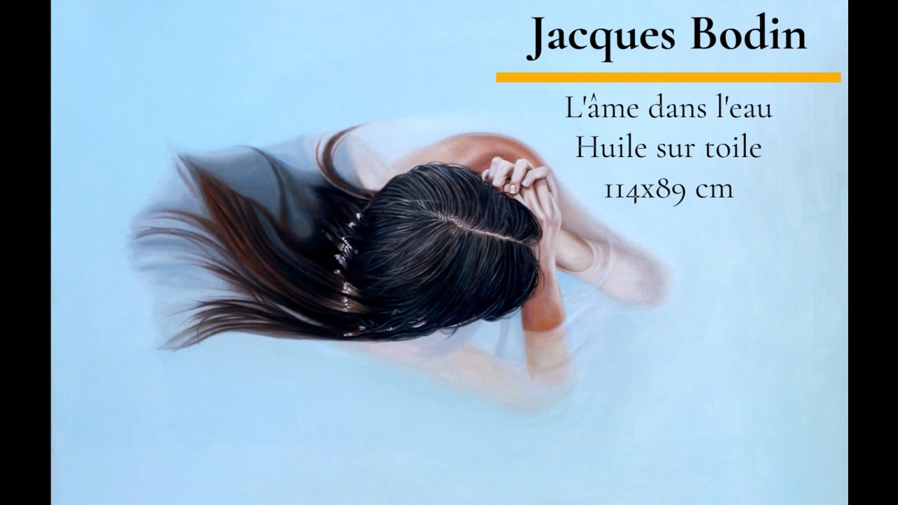 Peinture hyperréaliste par Jacques Bodin, "L'âme dans l'eau" - YouTube