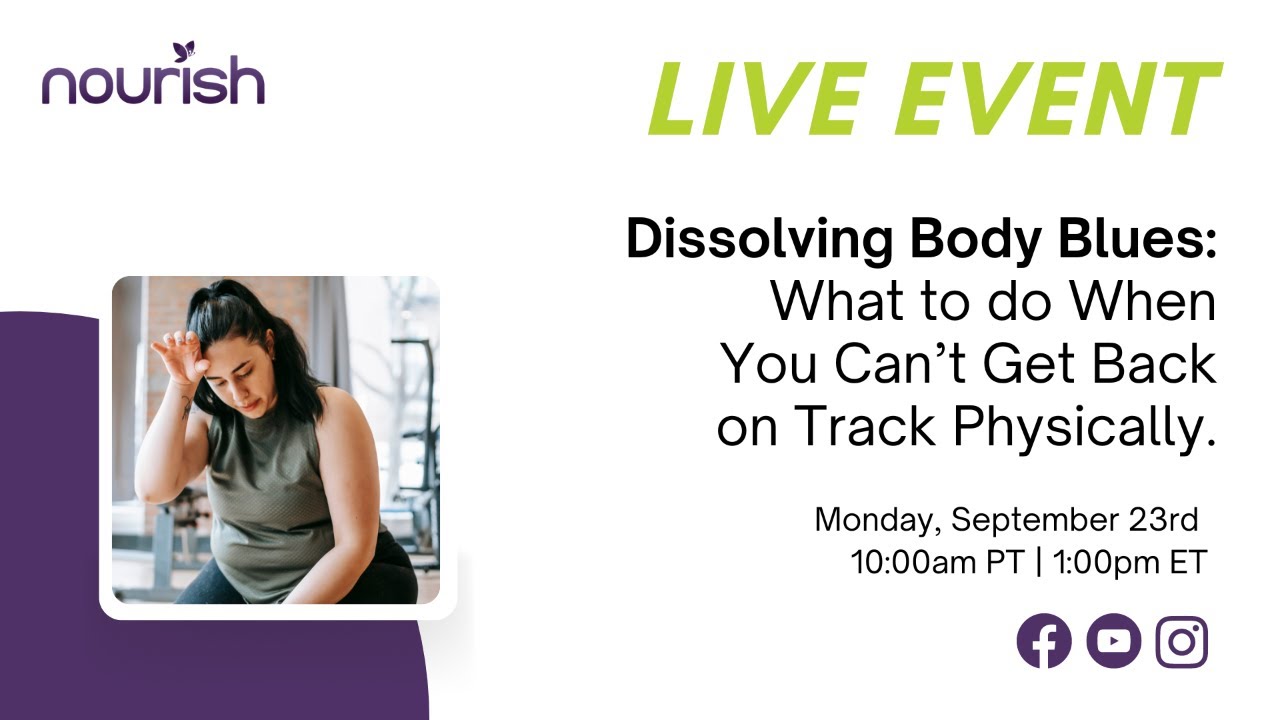 LIVE - Dissolving Body Blues: What to do When You Can’t Get Back on ...