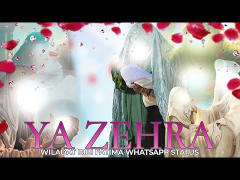 Ya Zehra (s.a) |WILADAT Bibi Fatima Zehra (s.a) WhatsApp Status | HUSAINI OFFICIAL