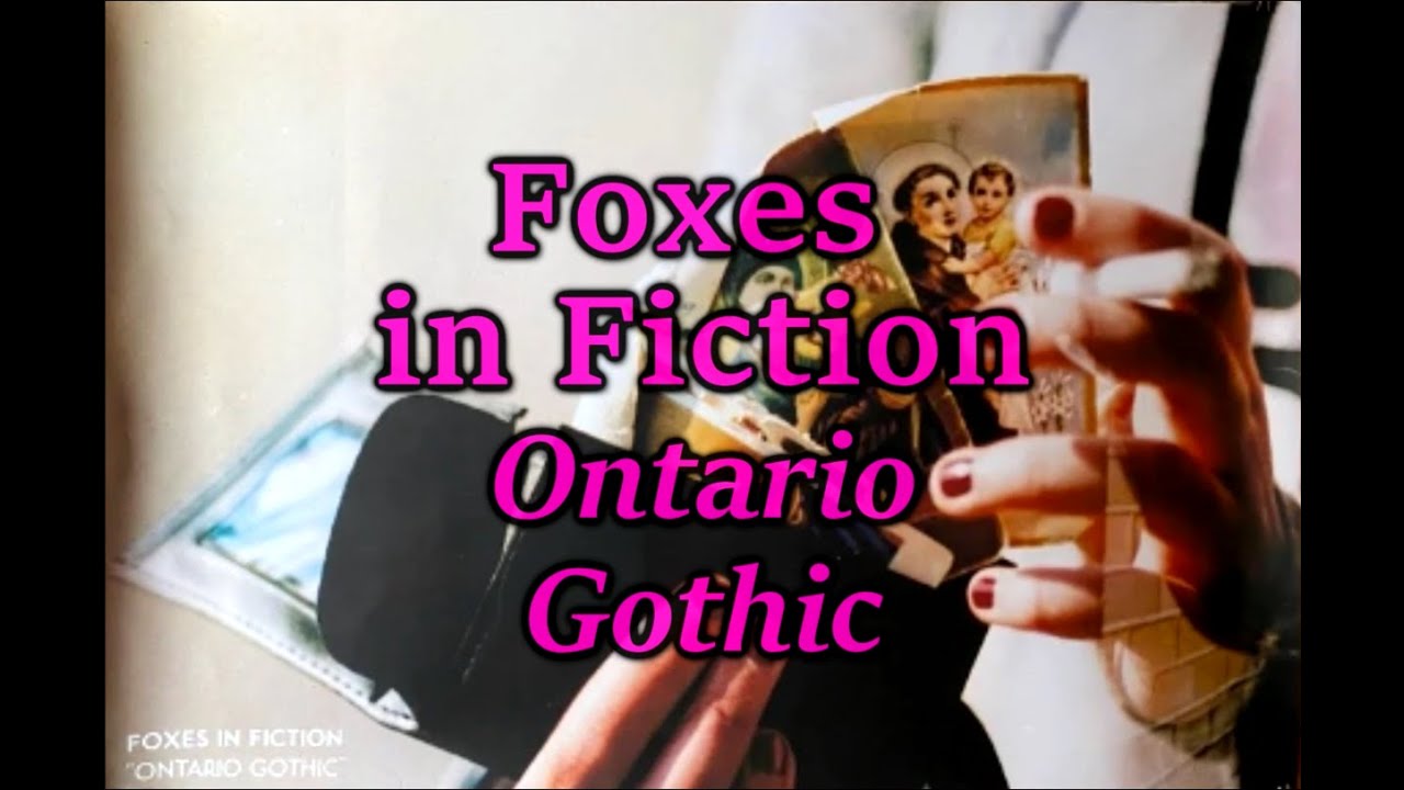 Ontario Gothic - Foxes in Fiction | Karaoke - YouTube