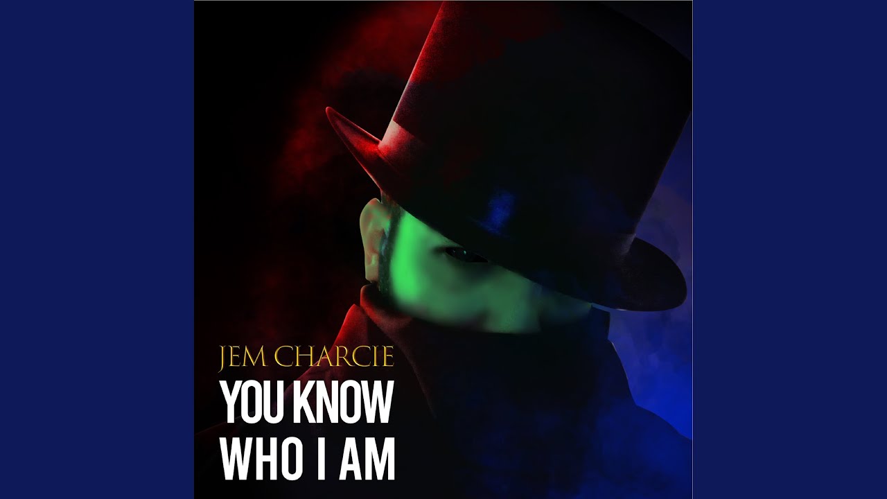 You know who i am - YouTube