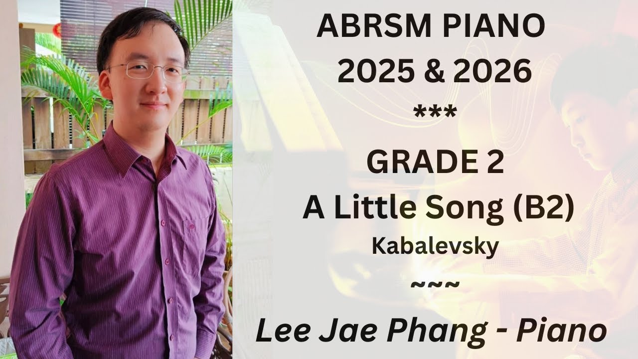 (B2) A Little Song (ABRSM Piano 2025 & 2026 Grade 2) - YouTube