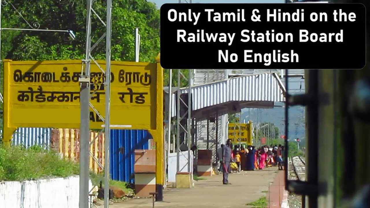 Tamil Nadu Railway Station board has only Tamil & Hindi and No English ...