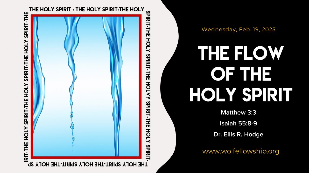 The Flow of the Holy Spirit || Dr. Ellis R. Hodge - YouTube