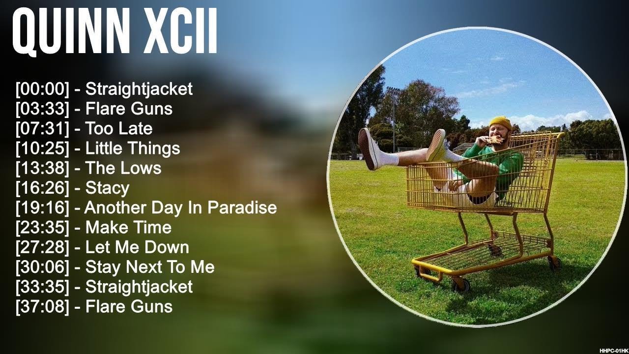 Quinn XCII Greatest Hits Full Album ️ Full Album ️ Top 10 Hits of All ...