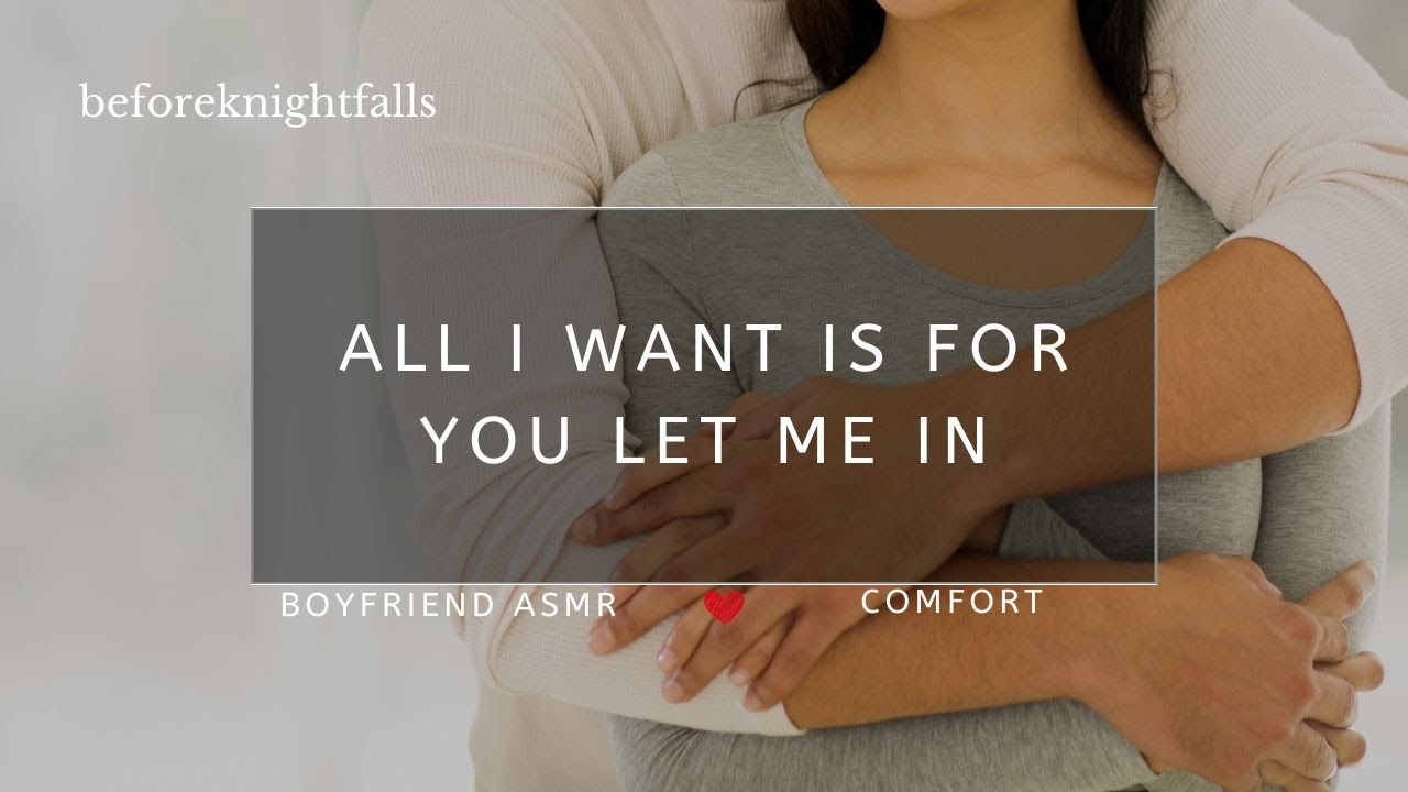 ASMR: all i want is for you let me in - YouTube