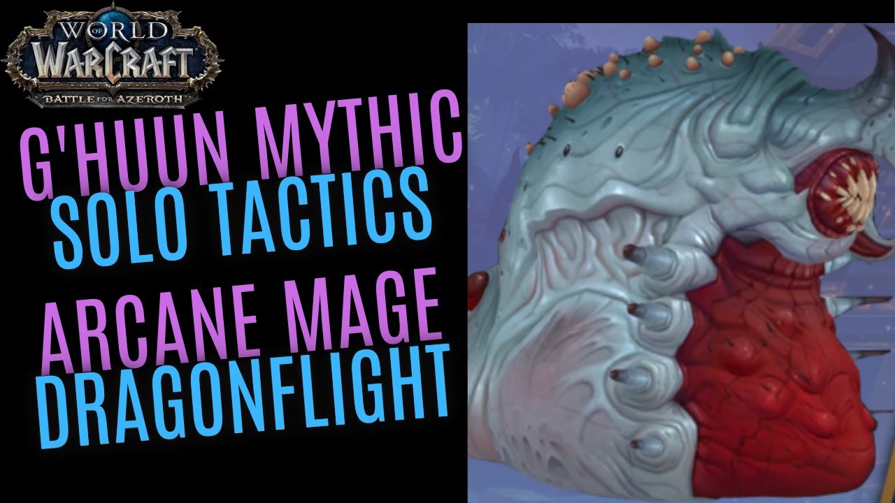 Conquer Mythic G'Huun Solo: Pro Tactics for Dominance in World of ...