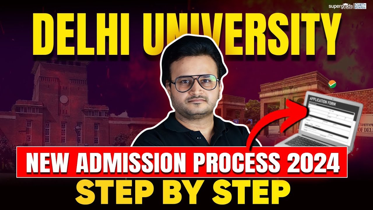 Delhi University New Admission Process 2024 Step By Step Cuet 2024