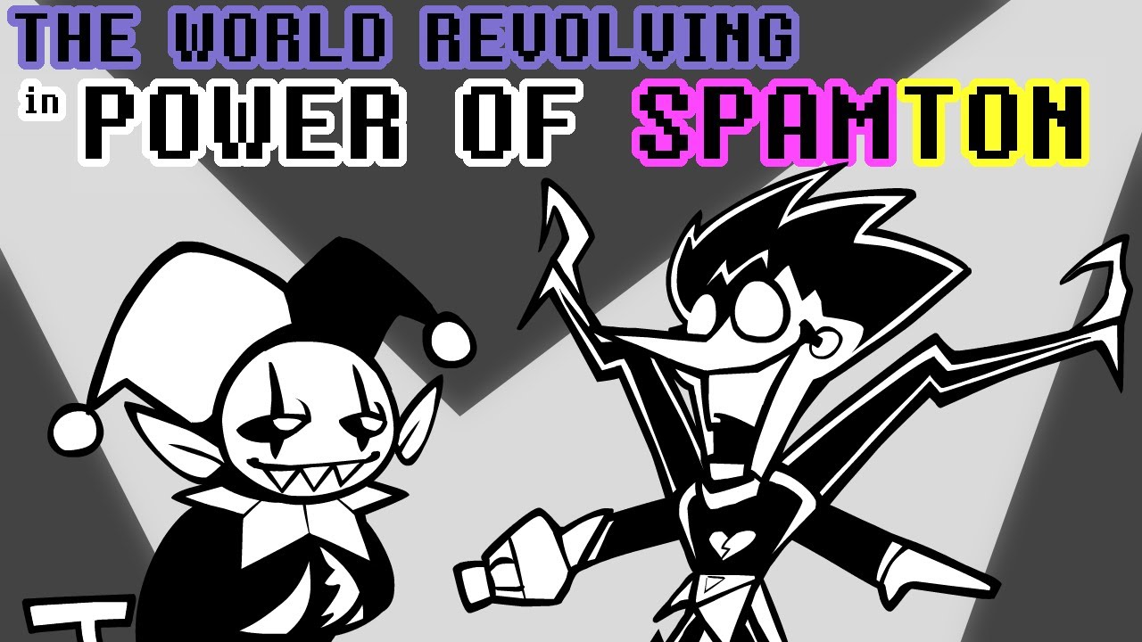 THE WORLD REVOLVING in POWER OF SPAMTON - YouTube