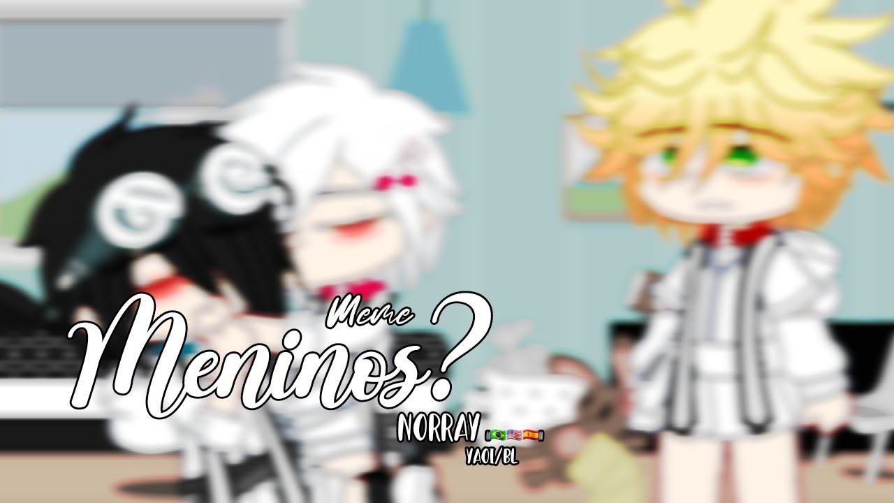 🍨⛓《•𝓜𝒆𝒏𝒊𝒏𝒐𝒔?•》🍨⛓ •||Norray||• ||Meme|| ||Original|| •||Yaoi/BL||• ||🇧🇷 ...