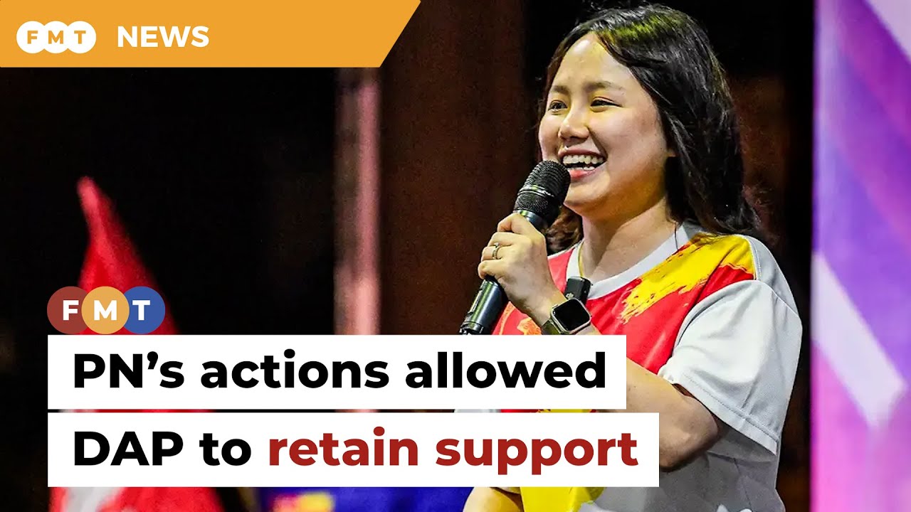 ‘Own goals’ by PN allowed DAP to retain Chinese support, says analyst ...